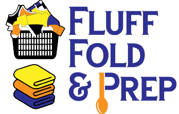 Fluff Fold & Prep – We take the stress out of laundry and meal prep!